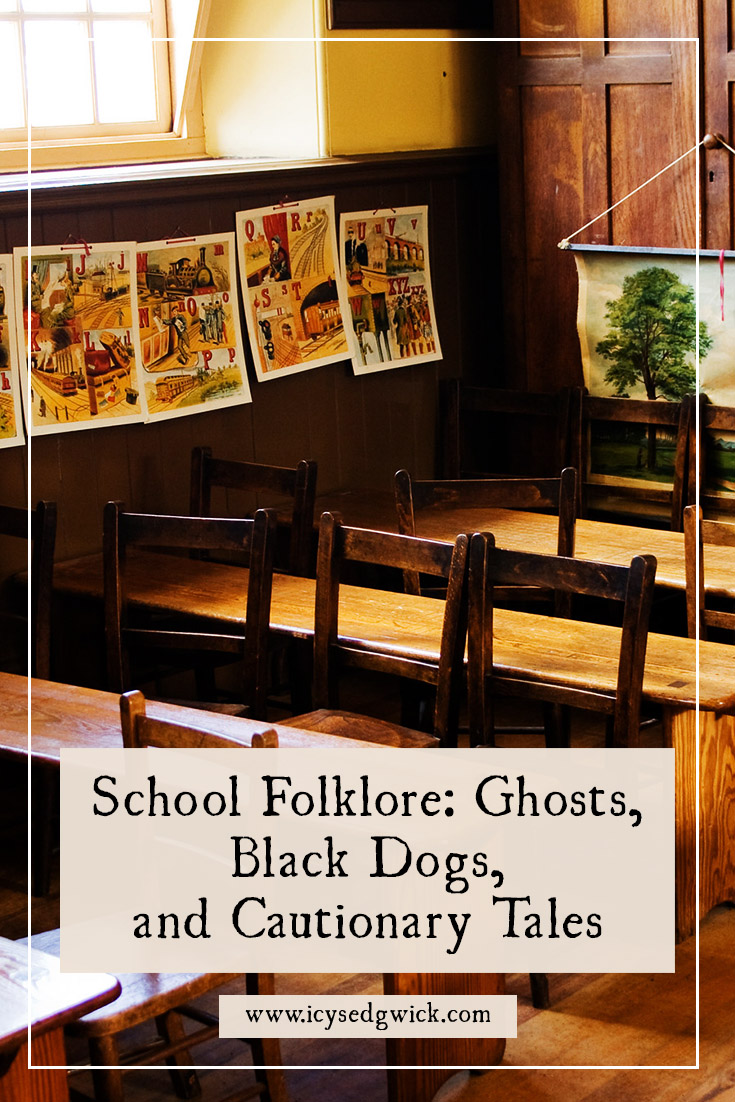 School Folklore: Ghosts, Black Dogs, and Cautionary Tales - Icy Sedgwick