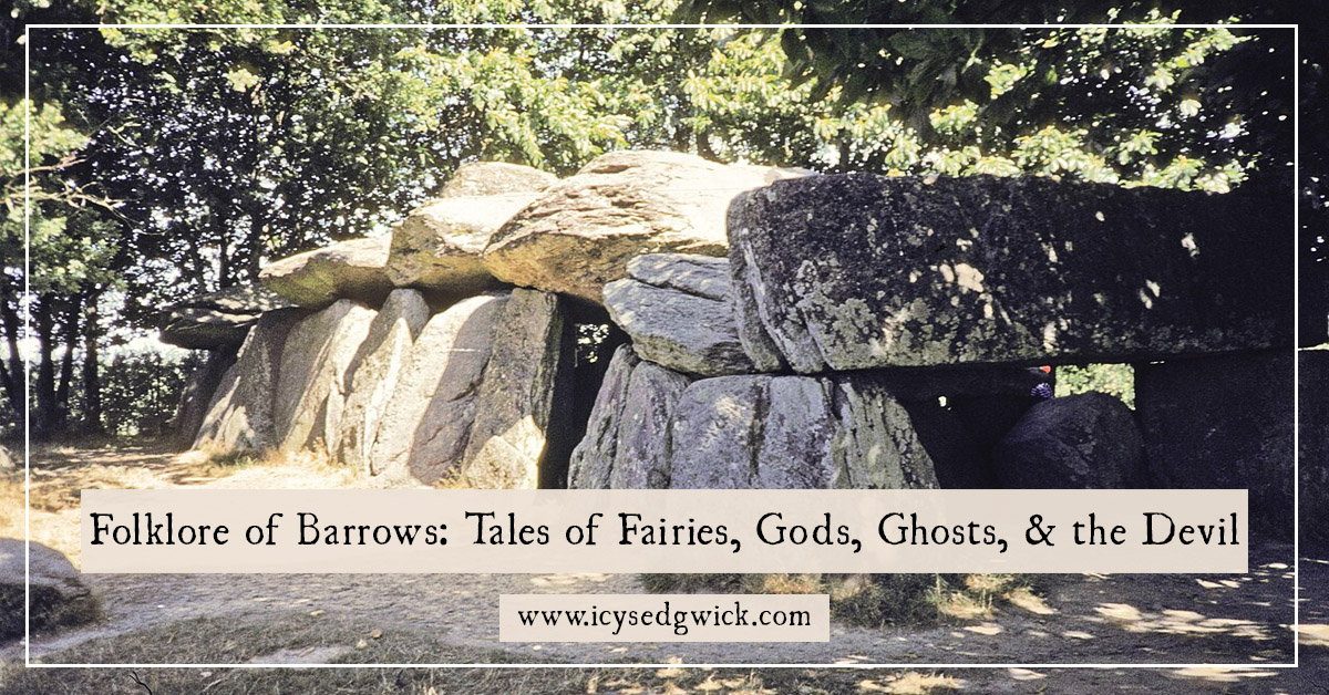 Folklore of Barrows: Tales of Fairies, Gods, Ghosts, & the Devil - Icy ...